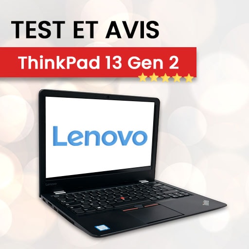 Notre test et avis sur le LENOVO ThinkPad 13 Gen 2